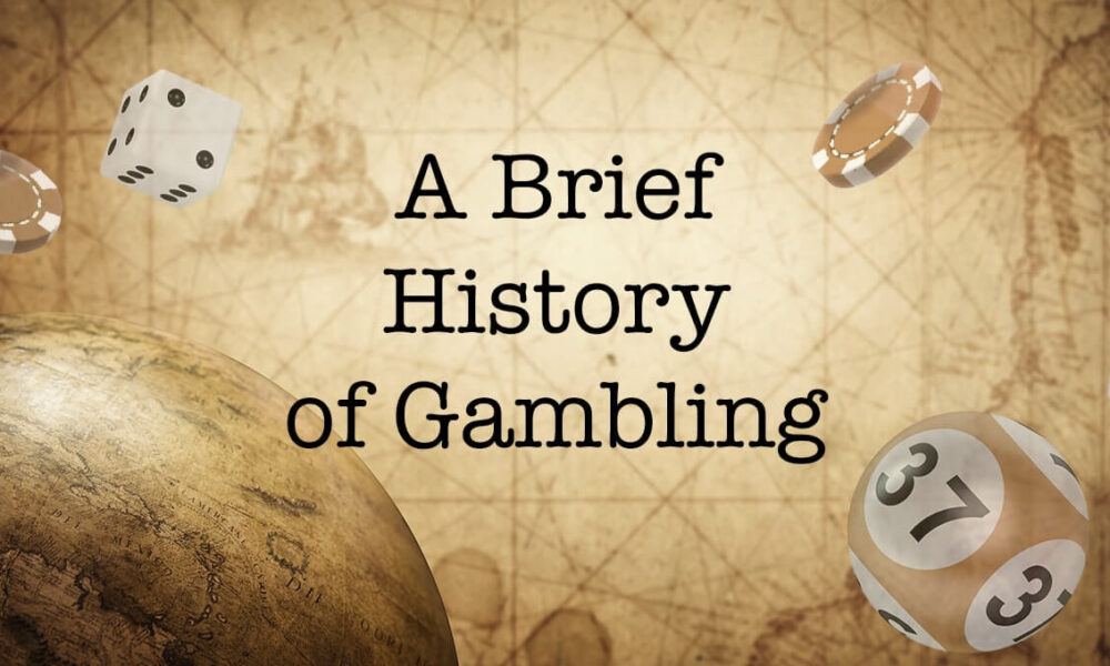 A Quick History of Gambling - How All Started?